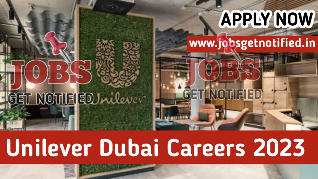 Unilever Careers 2023 – New Vacancies Unilever Dubai and Unilever UAE ...