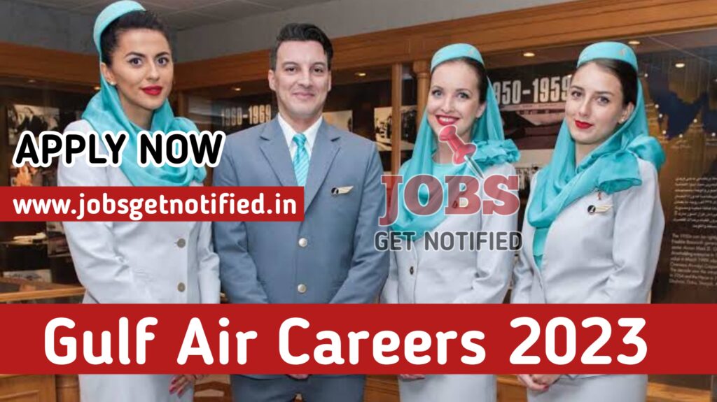 Gulf Air Careers 2023 Announced Job Vacancies In UAE - Job Vacancies in GCC 2024