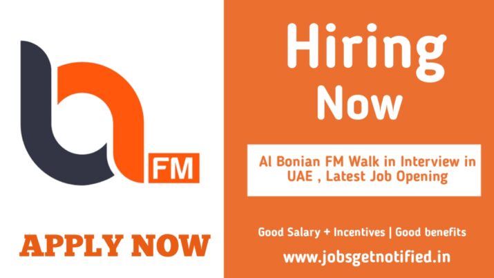 Al Bonian FM Walk in Interview in UAE | Latest Job Opening 2024